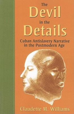 【预售】The Devil in the Details: Cuban Antislavery