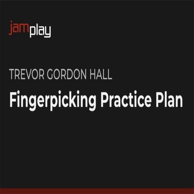 JamPlay Fingerpicking Practice Plan Trevor Gordon Hall 指弹