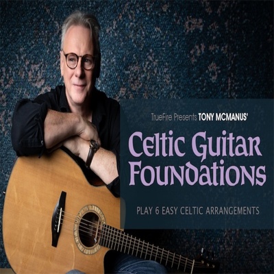 TrueFire Celtic Guitar Foundations Tony Mcmanus 凯尔特吉他