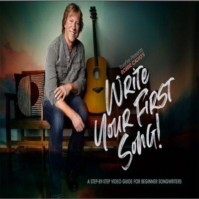 TrueFire Write Your First Song Robbie Calvo 吉他歌曲创作教程