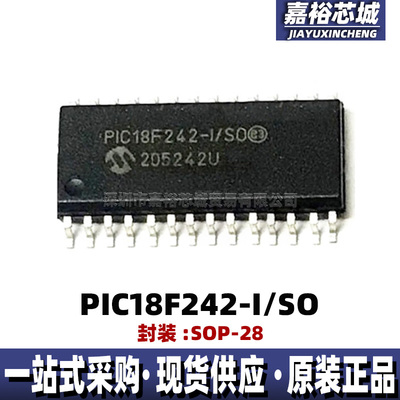 原装现货PIC18F242-I/SO封装SOP28单片机MCU 8位闪存微控制器芯片