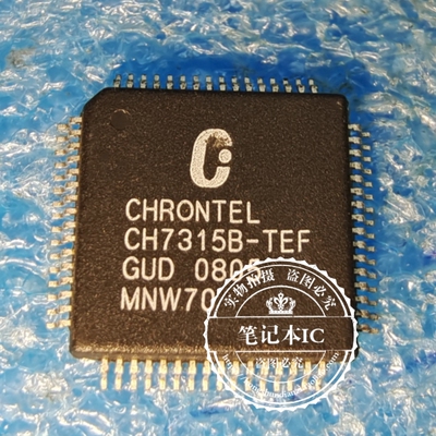 CHRONTEL CH7315B-TEF  CH73158-TEF   QFP全新  新的 一个起拍