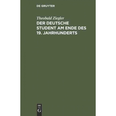 按需印刷不退不换DEG Der deutsche Student am Ende des 19. Jahrhunderts[9783111259192]