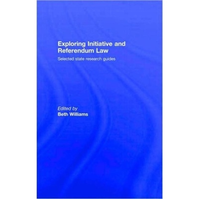 预订Exploring Initiative and Referendum Law[9780789037923]
