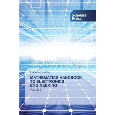 按需印刷不退不换MATHEMATICS HANDBOOK TO ELECTRONICS ENGINEERING[9786138923275]