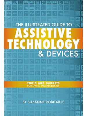 按需印刷不退不换The Illustrated Guide to Assistive Technology & Devices