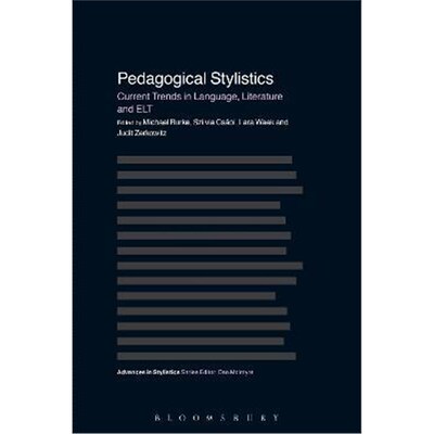 按需印刷不退不换Pedagogical Stylistics:Current Trends in Language, Literature and ELT[9781472527271]