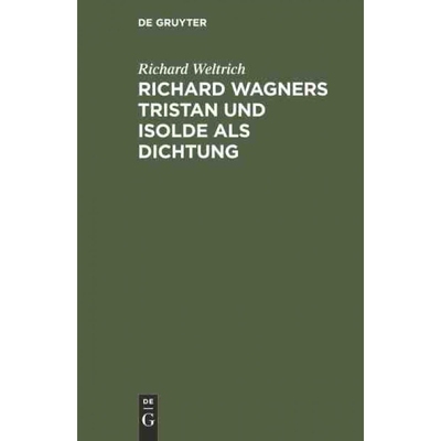 按需印刷不退不换DEG Richard Wagners Tristan und Isolde als Dichtung[9783111150673]