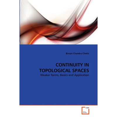 按需印刷不退不换CONTINUITY IN TOPOLOGICAL SPACES[9783639304824]