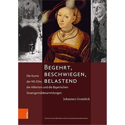 预订不退不换德语 Begehrt, beschwiegen, belastend:Die Kunst der NS-Elite, die Alliierten und die Bayerischen Staatsgemäld