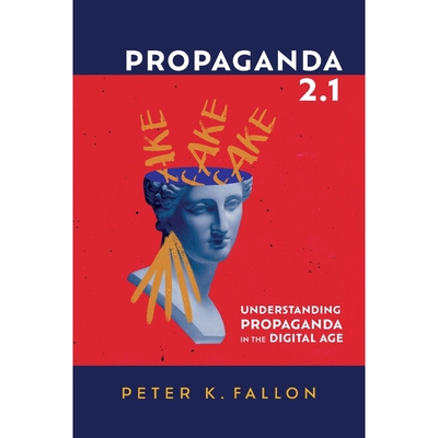 按需印刷不退不换Propaganda 2.1[9781666731347]