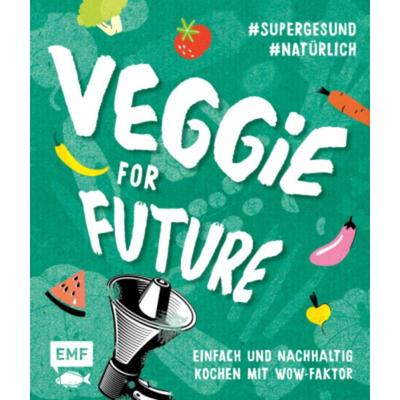 预订【德语】 Veggie for Future:Einfach und nachhaltig kochen mit Wow-Faktor #supergesu