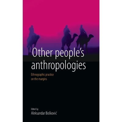 按需印刷不退不换Other People s Anthropologies[9781845453985]
