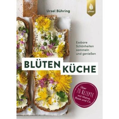 预订不退不换德语 Blütenküche:Essbare Schönheiten sammeln und genießen. Über 70 Rezepte mit