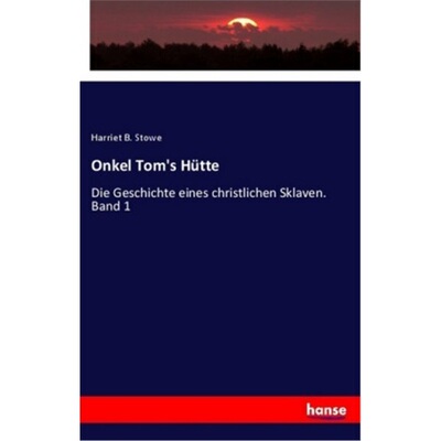 预订【德语】Onkel Tom's Hutte[9783337352790]