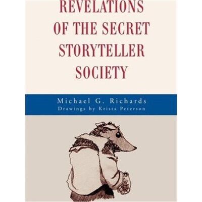按需印刷不退不换Revelations of the Secret Storyteller Society[9780595203147]