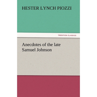 按需印刷Anecdotes of the Late Samuel Johnson[9783842442689]
