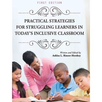 按需印刷Practical Strategies for Struggling Learners in Today's Inclusive Classroom[9781516555246]