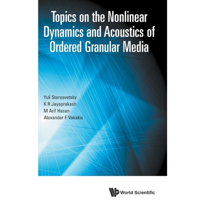 按需印刷不退不换Topics on the Nonlinear Dynamics and Acoustics of Ordered Granular Media[9789813221932]