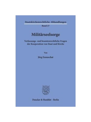预订【德语】Milit?rseelsorge.:Verfassungs- und beamtenrechtliche Fragen der Kooperation von Staat und Kirche.