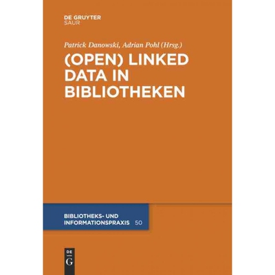 按需印刷不退不换DEG (Open) Linked Data in Bibliotheken[9783110276343]