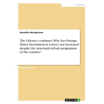预订The Odyssey continues. Why has Foreign Direct Investment in Greece not increased despite the structu