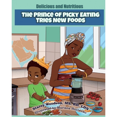 按需印刷不退不换The Prince of Picky Eating Tries New Foods[9781736187340]