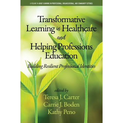 按需印刷Transformative Learning in Healthcare and Helping Professions Education[9781641136792]
