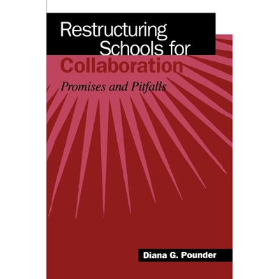 按需印刷不退不换Restructuring Schools for Collaboration[9780791437469]