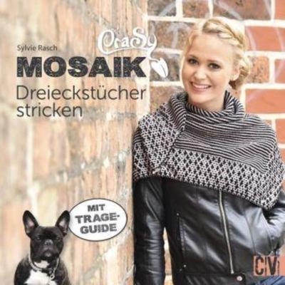 预订【德语】 CraSy Mosaik - Dreieckstücher stricken:Mit Trage-Guide und Online-Videos