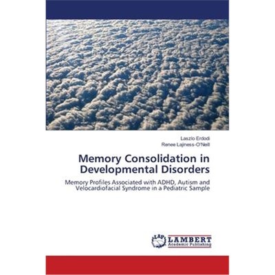 预订Memory Consolidation in Developmental Disorders
