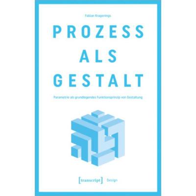 预订【德语】 Prozess als Gestalt:Parametrie als grundlegendes Funktionsprinzip von Gestaltung