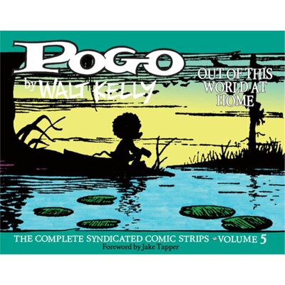 预订不退不换Pogo: The Complete Syndicated Comic Strips Vol. 5: 'Out of T his World at Home'[9781683961338]