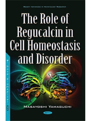 预订不退不换Role of Regucalcin in Cell Homeostasis & Disorder
