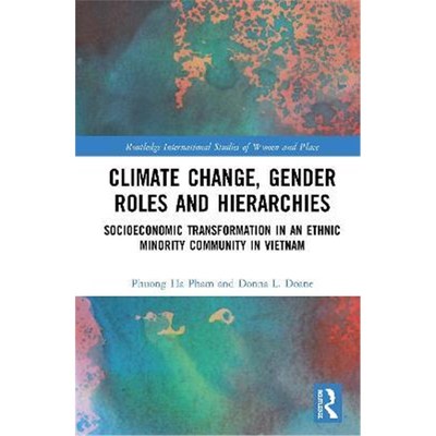 按需印刷不退不换 Climate Change, Gender Roles and Hierarchies:So