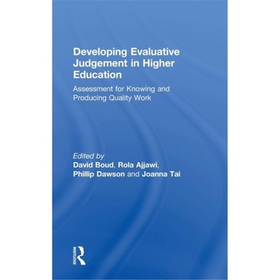 预订Developing Evaluative Judgement in Higher Education:Assessment for Knowing and P[9781138089341]