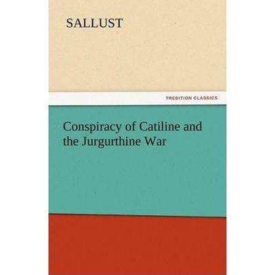 按需印刷不退不换Conspiracy of Catiline and the Jurgurthine War[9783842432543]