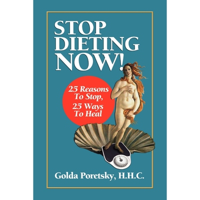 按需印刷不退不换Stop Dieting Now[9780578057910]