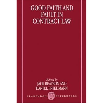 按需印刷不退不换Good Faith and Fault in Contract Law[9780198265788]