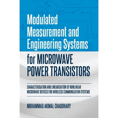 按需印刷Modulated Measurement and Engineering Systems for Microwave Power Transistors[9781627347143]