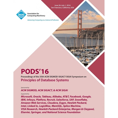 按需印刷不退不换PODS 16 35th ACM SIGMOD-SIGACT-SIGAI Symposium on Principles of Database Systems[9781450346078]