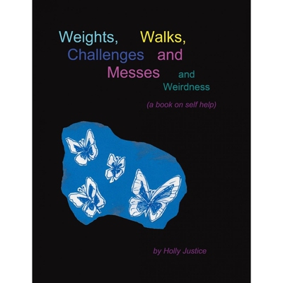 按需印刷Weights, Walks, Challenges and Messes and Weirdness[9781543440997]
