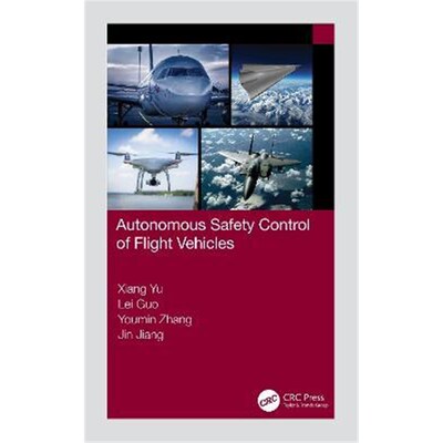 按需印刷不退不换Autonomous Safety Control of Flight Vehicles[9780367701154]