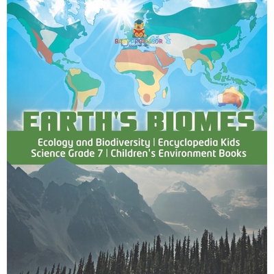 预订不退不换Earth's Biomes | Ecology and Biodiversity | Encyclopedia Kids | Science Grade 7 | Children's Environ