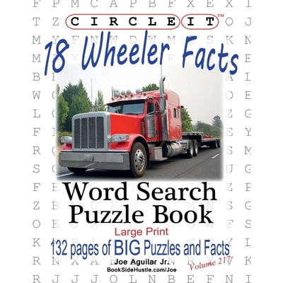 按需印刷不退不换Circle It, 18 Wheeler Facts, Word Search, Puzzle Book[9781950961016]