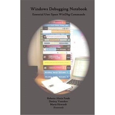按需印刷Windows Debugging Notebook:Essential User Space WinDbg Commands[9781906717001]