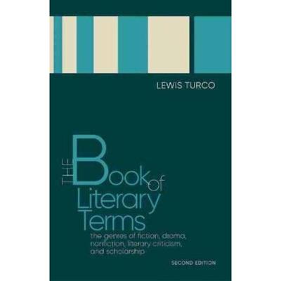 预订不退不换The Book of Literary Terms:The Genres of Fiction, Drama, Nonfiction, Literary Criticism, and Scholarship