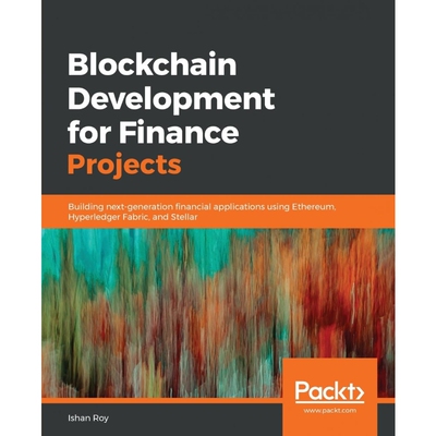按需印刷不退不换Blockchain Development for Finance Projects[9781838829094]