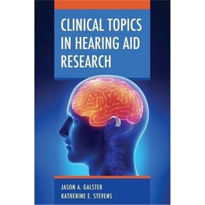 按需印刷不退不换Clinical Topics in Hearing Aid Research[9781300878759]
