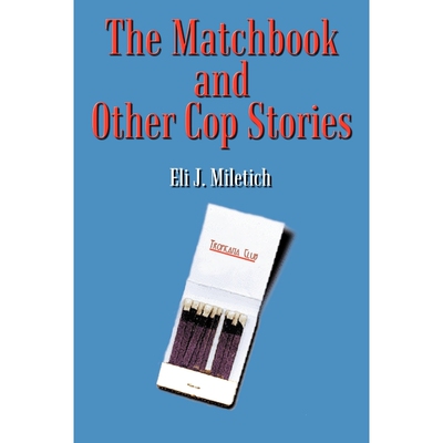 按需印刷The Matchbook and Other Cop Stories[9781410716965]